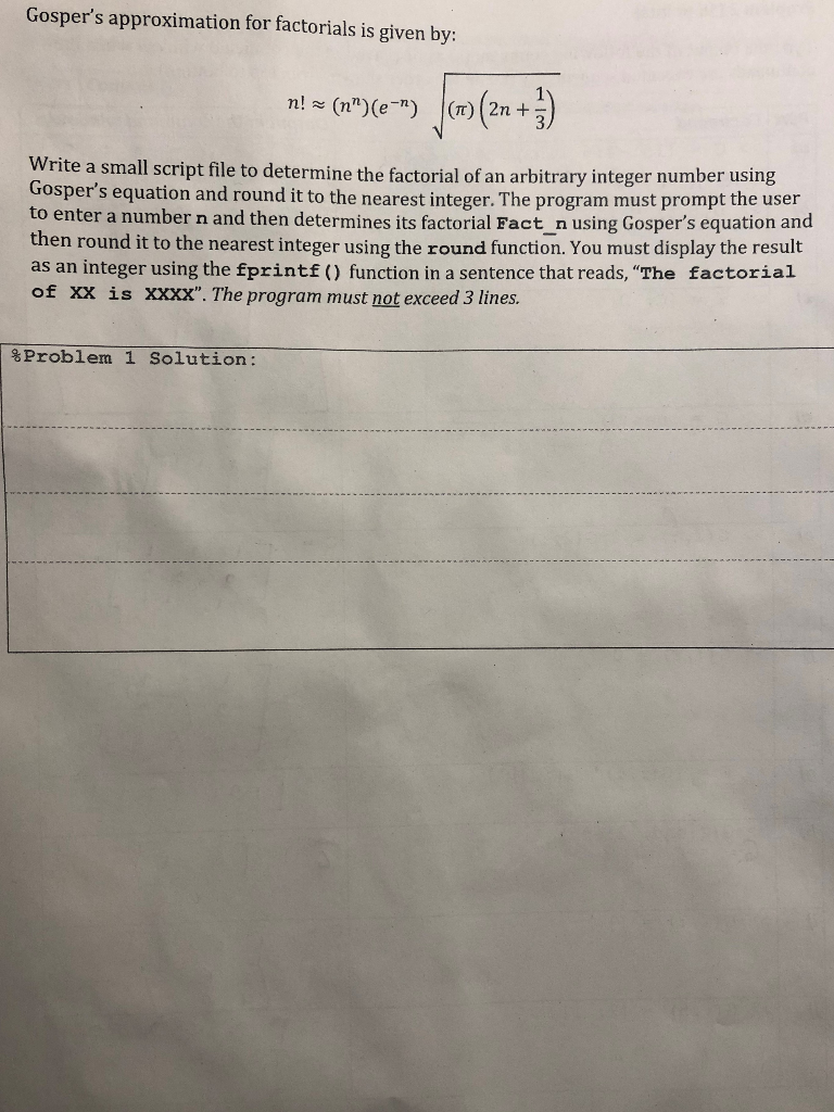 Solved Gosper's approximation for factorials is given by: | Chegg.com