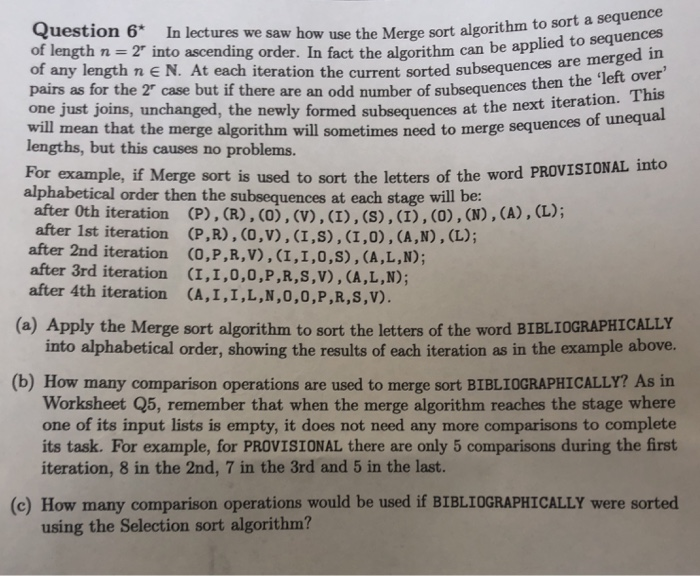 Solved Question 6 In lectures we saw how use the Merge sort | Chegg.com