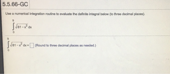 Solved 5.5.66-GO Use a numerical integration routine to | Chegg.com