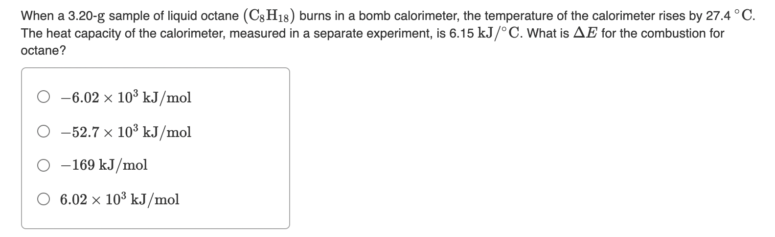 Solved When a 3.20-g sample of liquid octane (C8H18) burns | Chegg.com