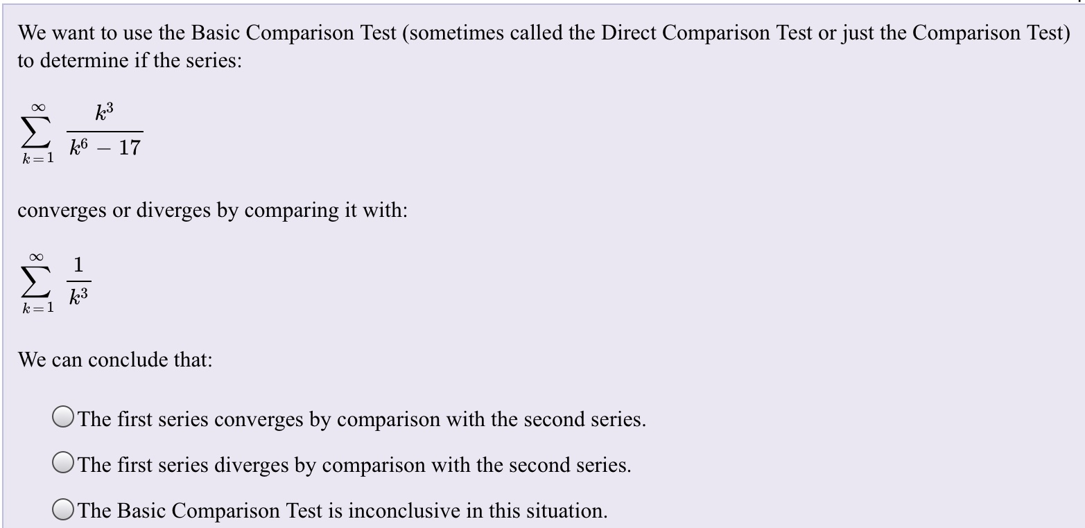 Solved We want to use the Basic Comparison Test (sometimes | Chegg.com