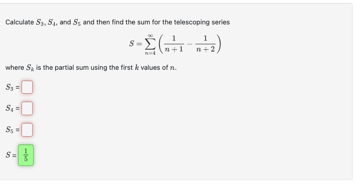 Solved Calculate S3,S4, and S5 and then find the sum for the | Chegg.com