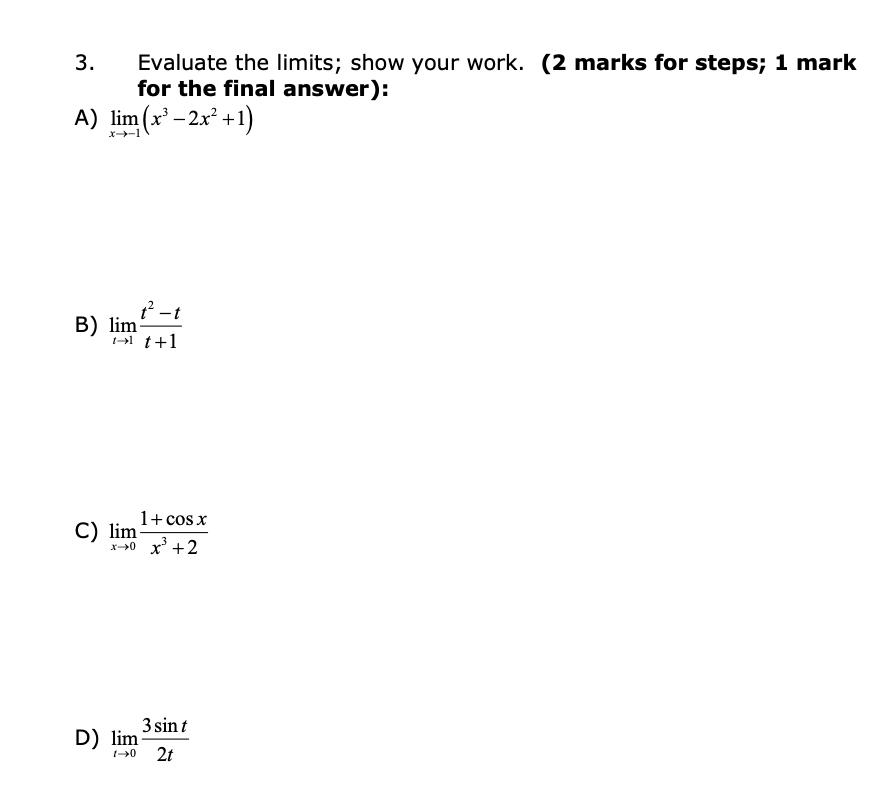 Solved 3. Evaluate the limits; show your work. (2 marks for | Chegg.com