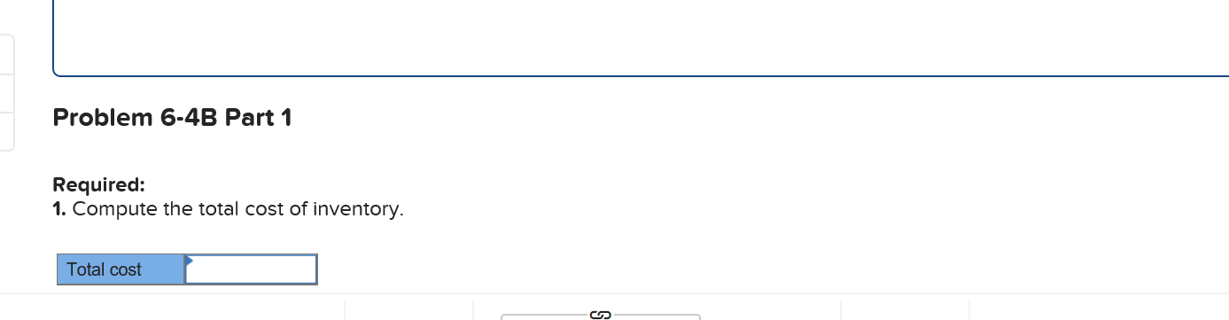 Solved Problem 6-4B Report inventory using lower of cost and | Chegg.com