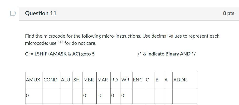 Solved Question 11 8 pts Find the microcode for the | Chegg.com