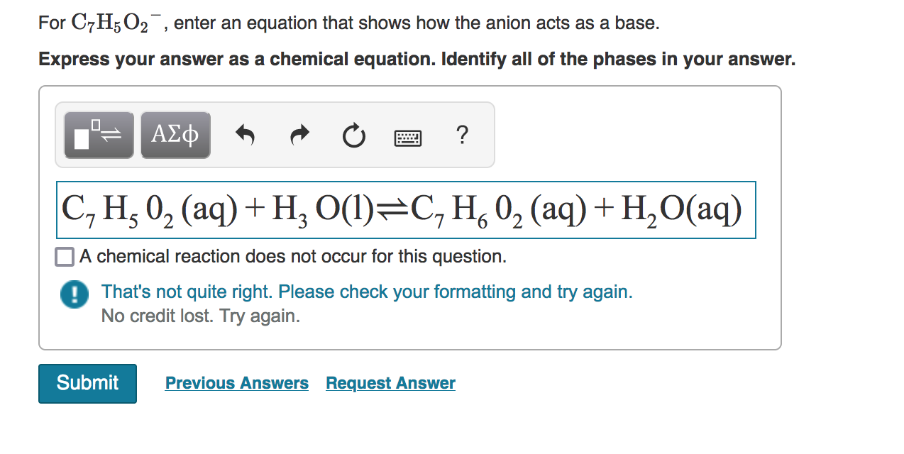 Solved For C7H5O2−, enter an equation that shows how the | Chegg.com