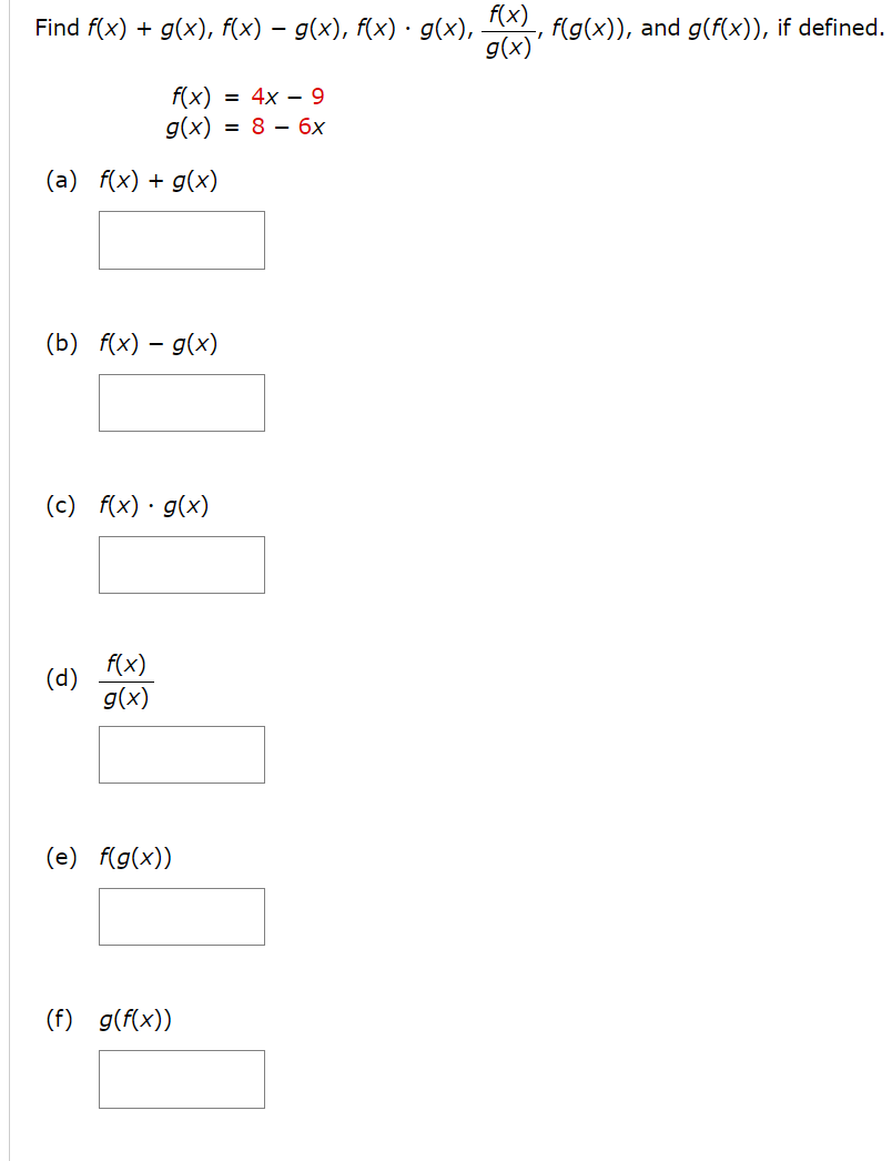 Solved Find f(x)+g(x),f(x)−g(x),f(x)⋅g(x),g(x)f(x),f(g(x)), | Chegg.com Solved Find f(x)+g(x),f(x)−g(x),f(x)⋅g(x),g(x)f(x),f(g(x)), | Chegg.com