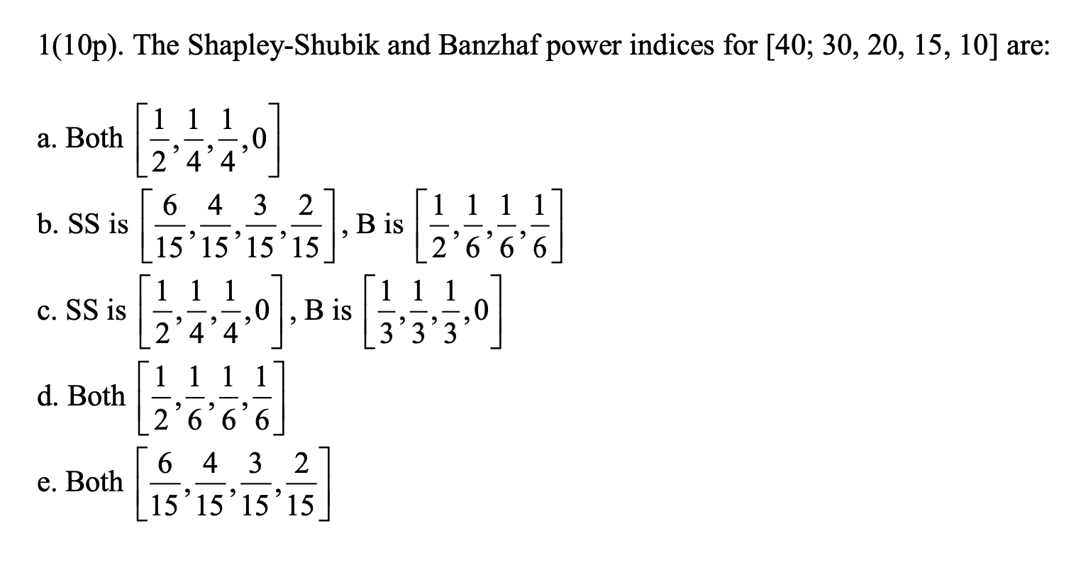 Solved 1(10p). The Shapley-Shubik and Banzhaf power indices | Chegg.com