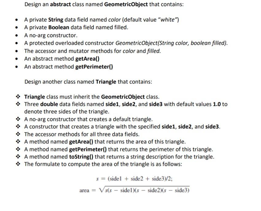 Solved Design an abstract class named GeometricObject that | Chegg.com