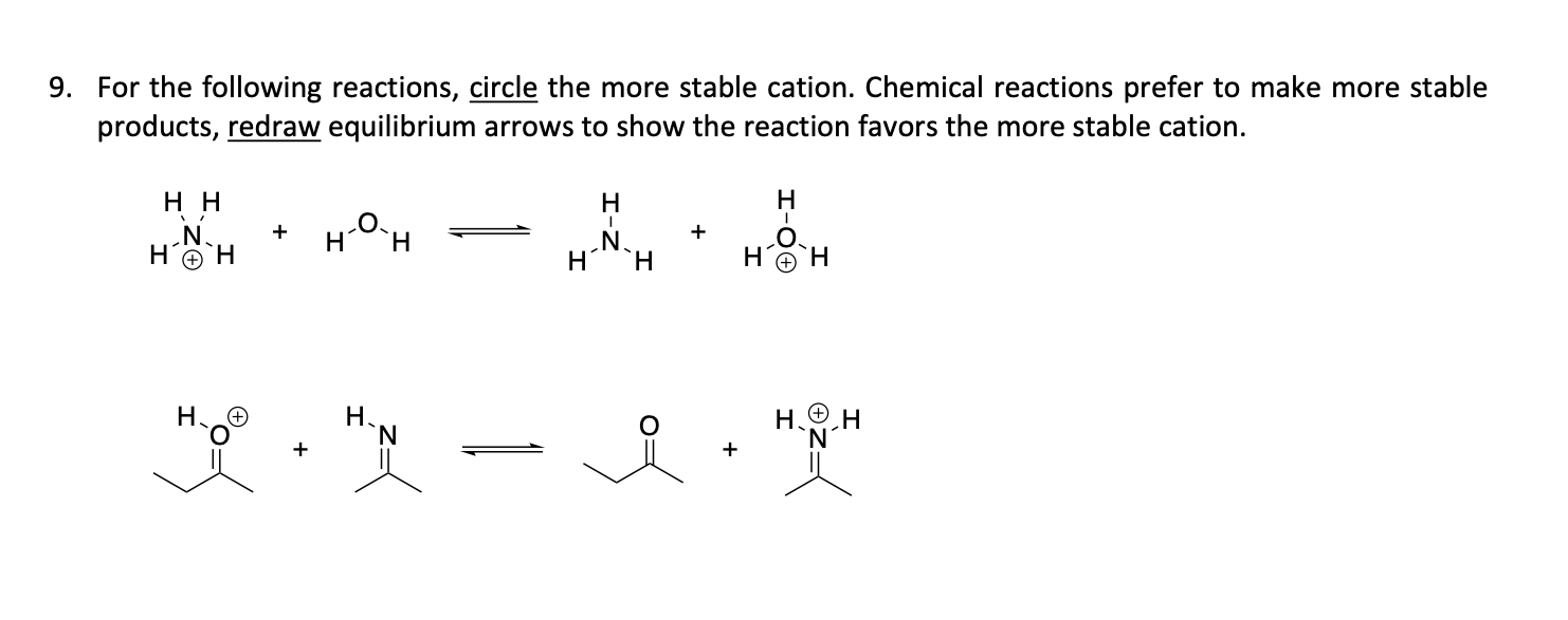 Solved 9. For the following reactions, circle the more | Chegg.com