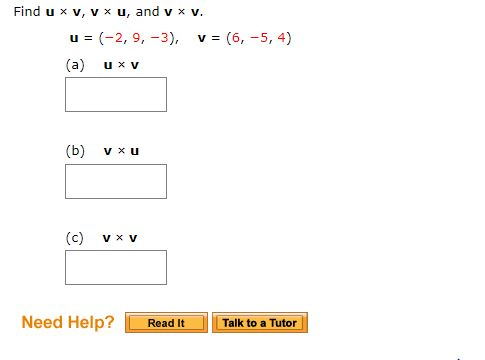 Solved Find u x v, v x u, and v x v u = (-2,9,-3), (a) uxv v | Chegg.com