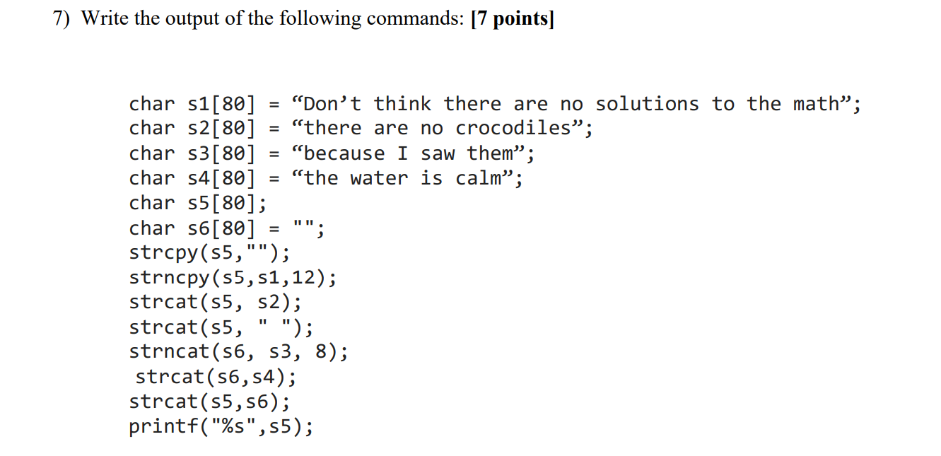 Solved 7) Write the output of the following commands: [7 | Chegg.com