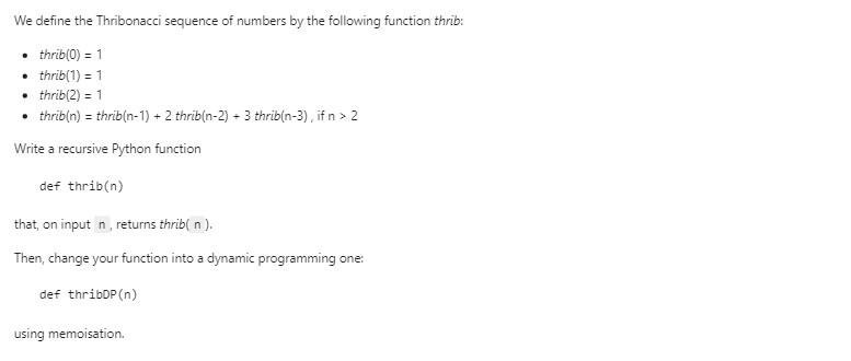 Solved We define the Thribonacci sequence of numbers by the | Chegg.com