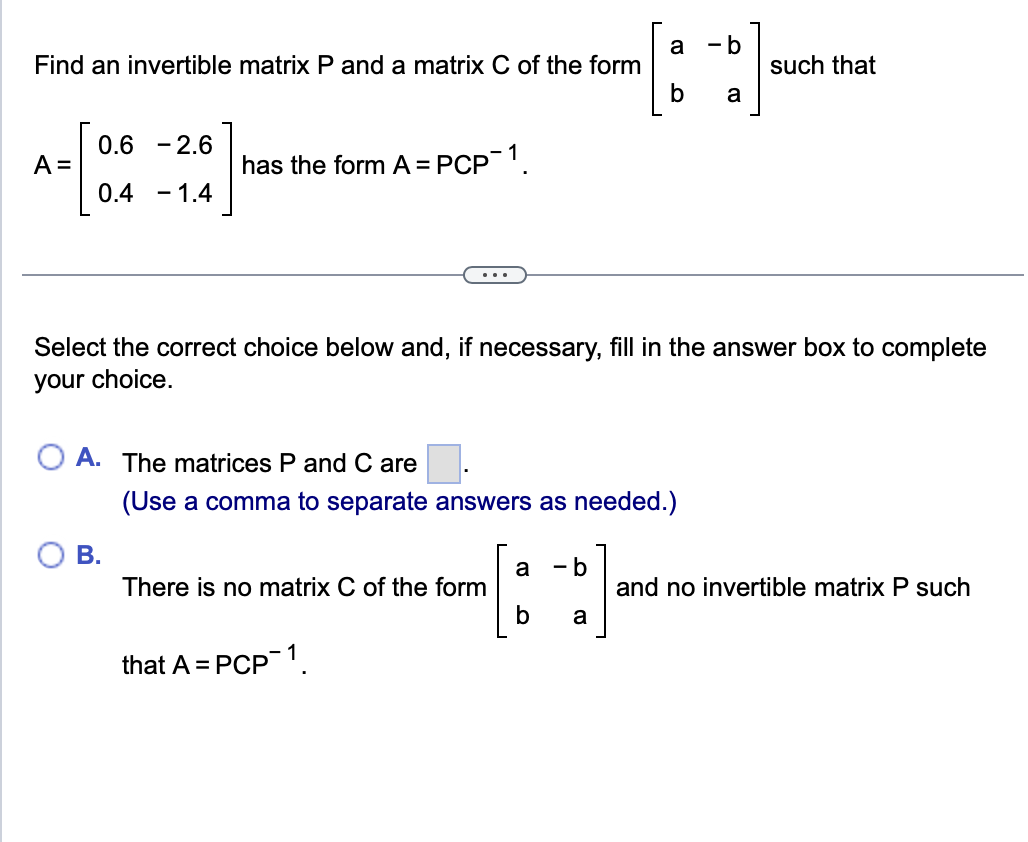 Solved Find an invertible matrix P ﻿and a matrix C ﻿of the | Chegg.com
