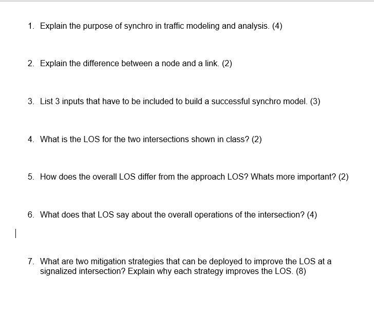 Solved 1. Explain the purpose of synchro in traffic modeling | Chegg.com
