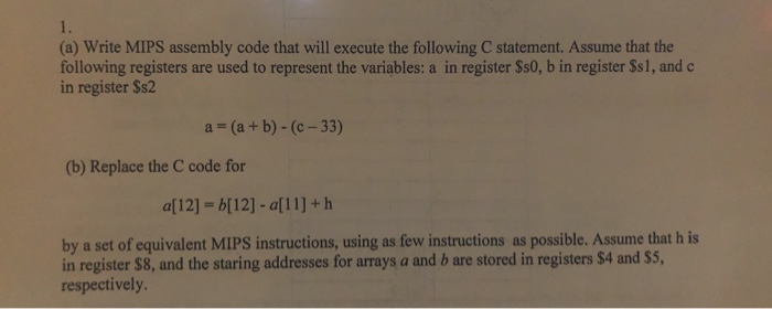 Solved (a) Write MIPS assembly code that will execute the | Chegg.com