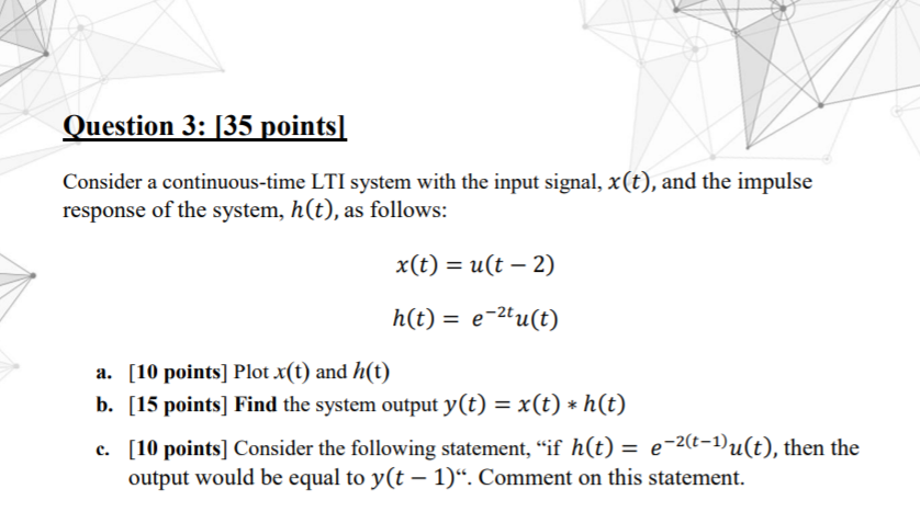Solved Question 3: [35 points] Consider a continuous-time | Chegg.com