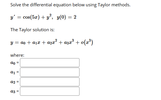 Solved Solve the differential equation below using Taylor | Chegg.com