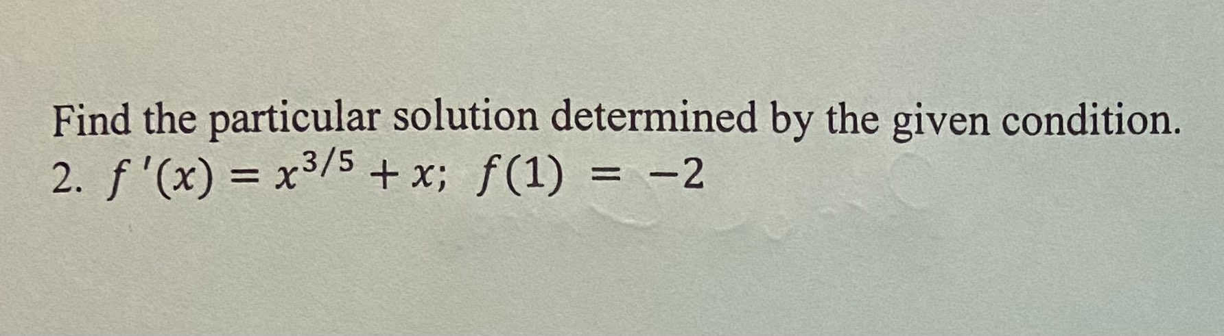 Solved Find the particular solution determined by the given | Chegg.com