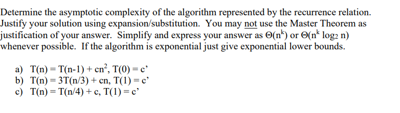 Solved Determine the asymptotic complexity of the algorithm | Chegg.com