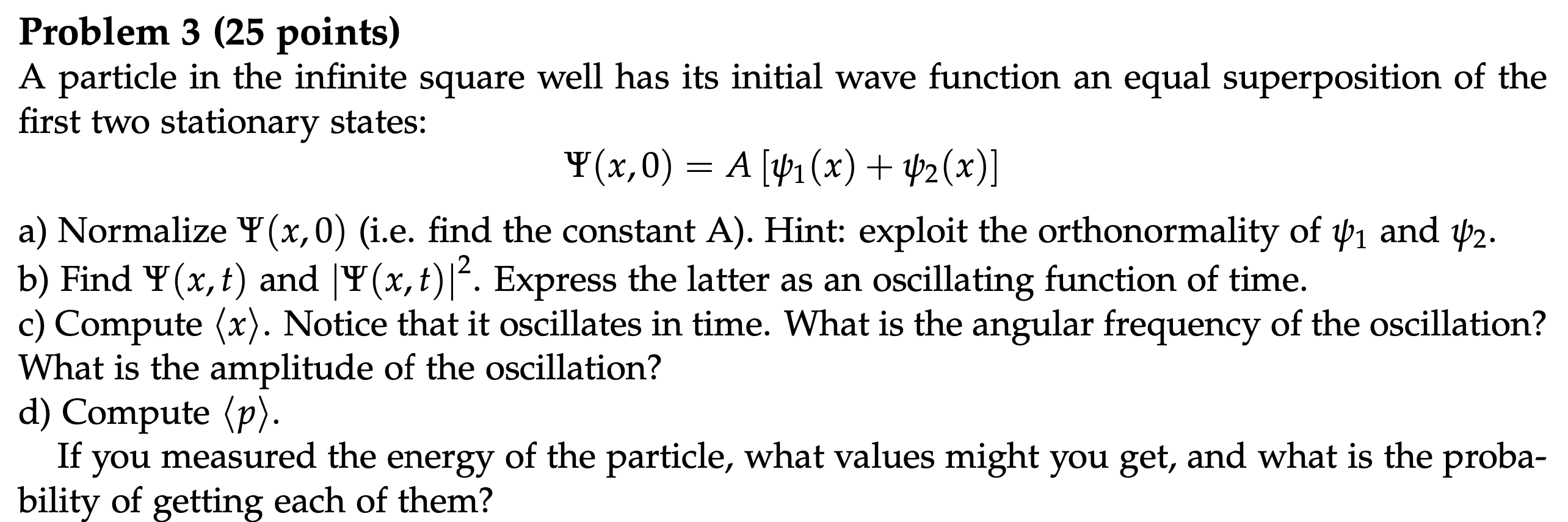 Solved Problem 3 (25 points) A particle in the infinite | Chegg.com