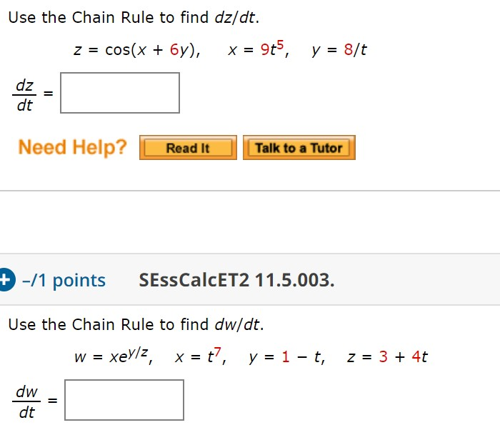 Solved Use the Chain Rule to find dz/dt. z = cos(x + 6y), x | Chegg.com