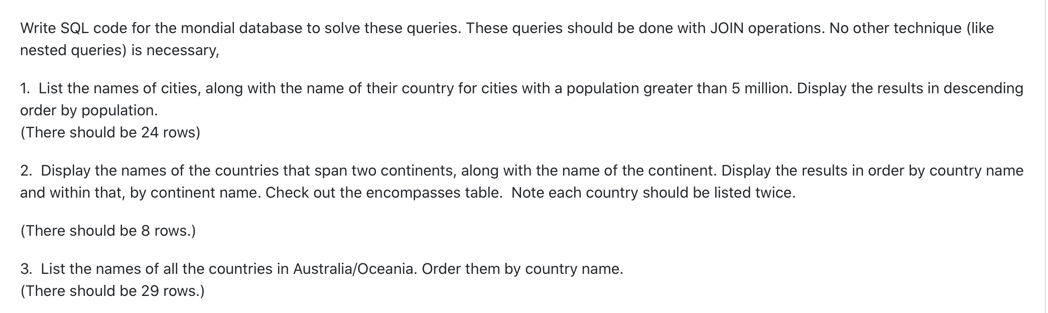 Solved Write SQL code for the mondial database to solve | Chegg.com