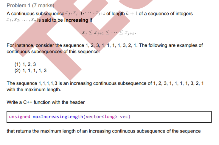 Solved Problem 1 (7 marks) A continuous subsequence, d';+1; | Chegg.com