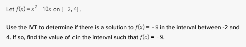 Solved Let f(x)=x2−10x on [−2,4]. Use the IVT to determine | Chegg.com