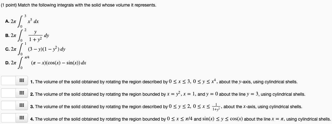 Solved (1 point) Match the following integrals with the | Chegg.com