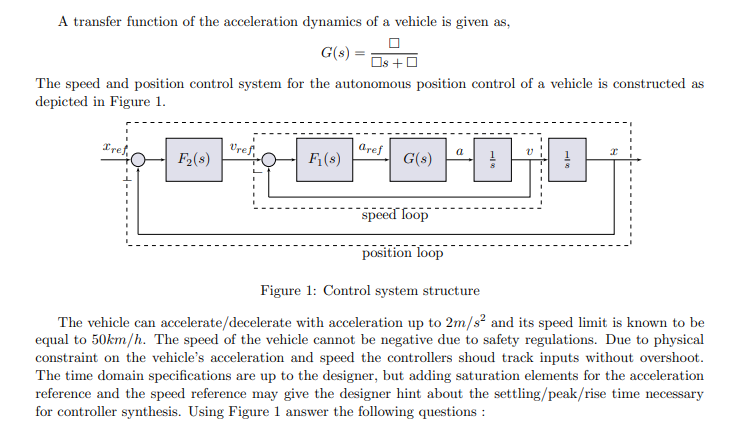 Solved A transfer function of the acceleration dynamics of a | Chegg.com