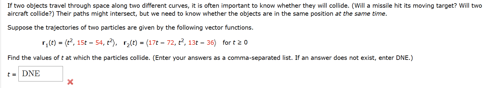 Solved If Two Objects Travel Through Space Along Two
