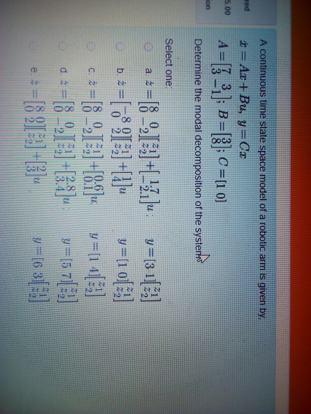 Solved A continuous time state space model ofa robotic arm | Chegg.com