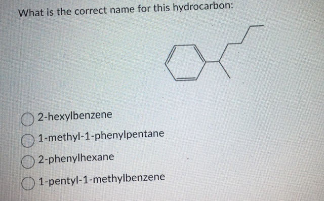 Solved What is the correct name for this hydrocarbon: | Chegg.com