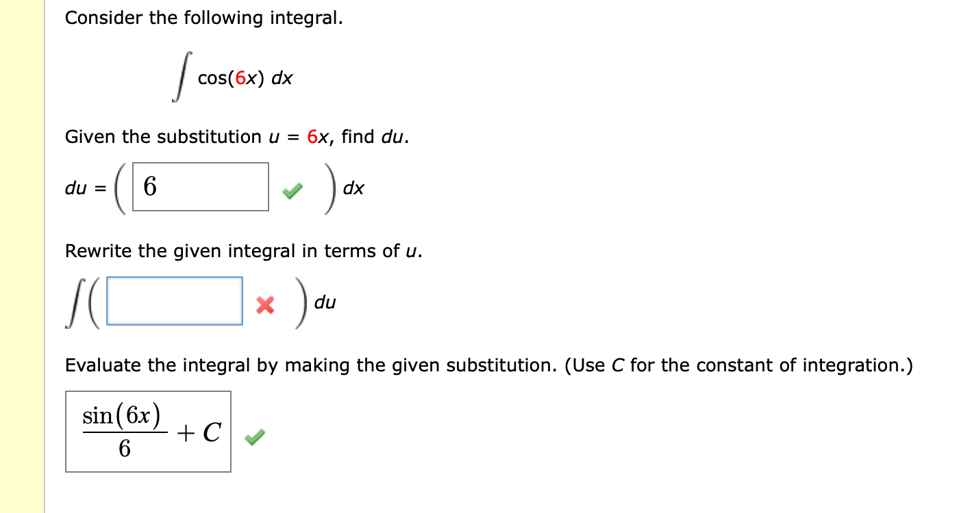 Solved Consider the following integral. cos(6x) dx Given the | Chegg.com