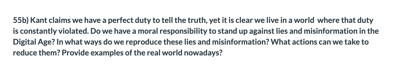 55b) Kant claims we have a perfect duty to tell the | Chegg.com