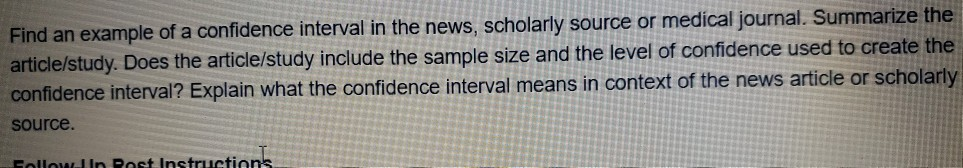 Solved Find an example of a confidence interval in the news, | Chegg.com