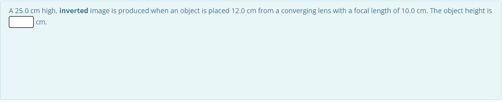 Solved A 25.0 cm high, inverted image is produced when an | Chegg.com