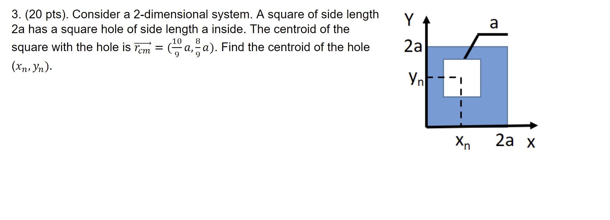 Solved 3. (20 pts). Consider a 2-dimensional system. A | Chegg.com