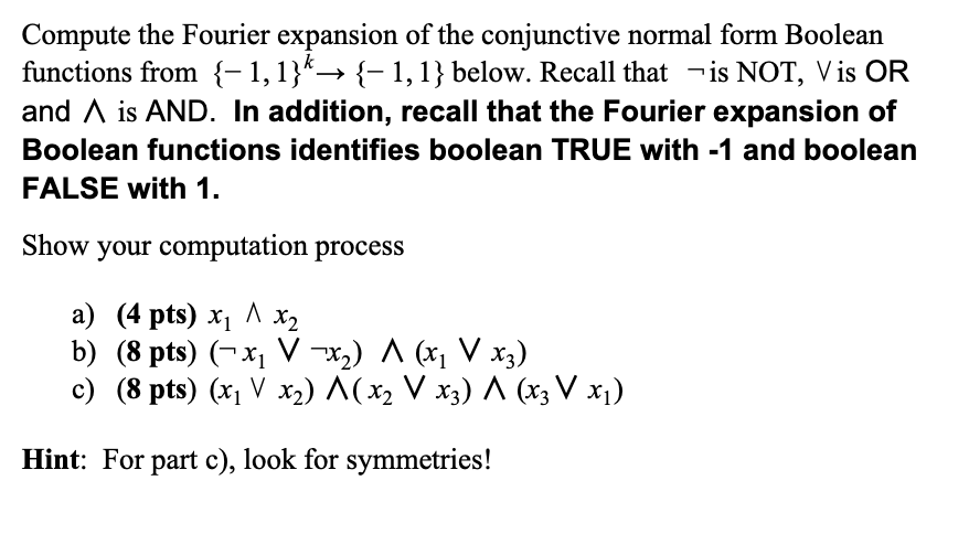Solved Compute the Fourier expansion of the conjunctive | Chegg.com