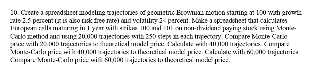 10. Create a spreadsheet modeling trajectories of | Chegg.com