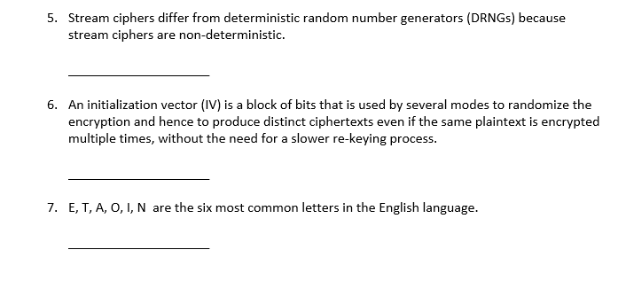 Solved 5. Stream ciphers differ from deterministic random | Chegg.com