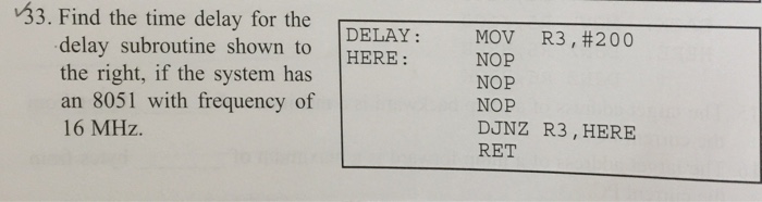 Solved Find the time delay for the delay subroutine shown to | Chegg.com