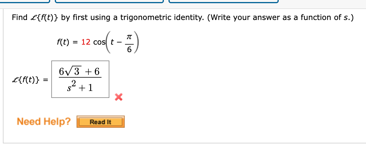 Solved Find L{f(t)} by first using a trigonometric identity. | Chegg.com