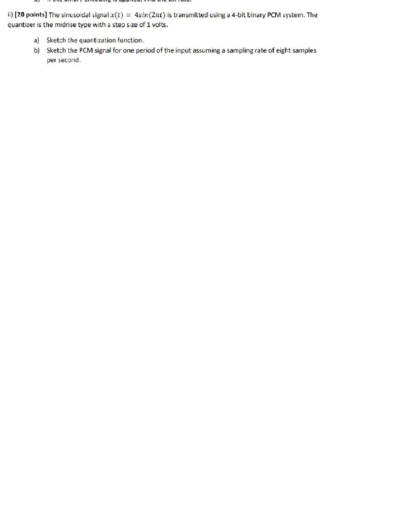 Solved Ii 20 Points The Sinusoidal Signalxt 4si 