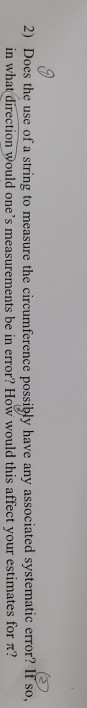 Solved 2) Does the use of a string to measure the | Chegg.com