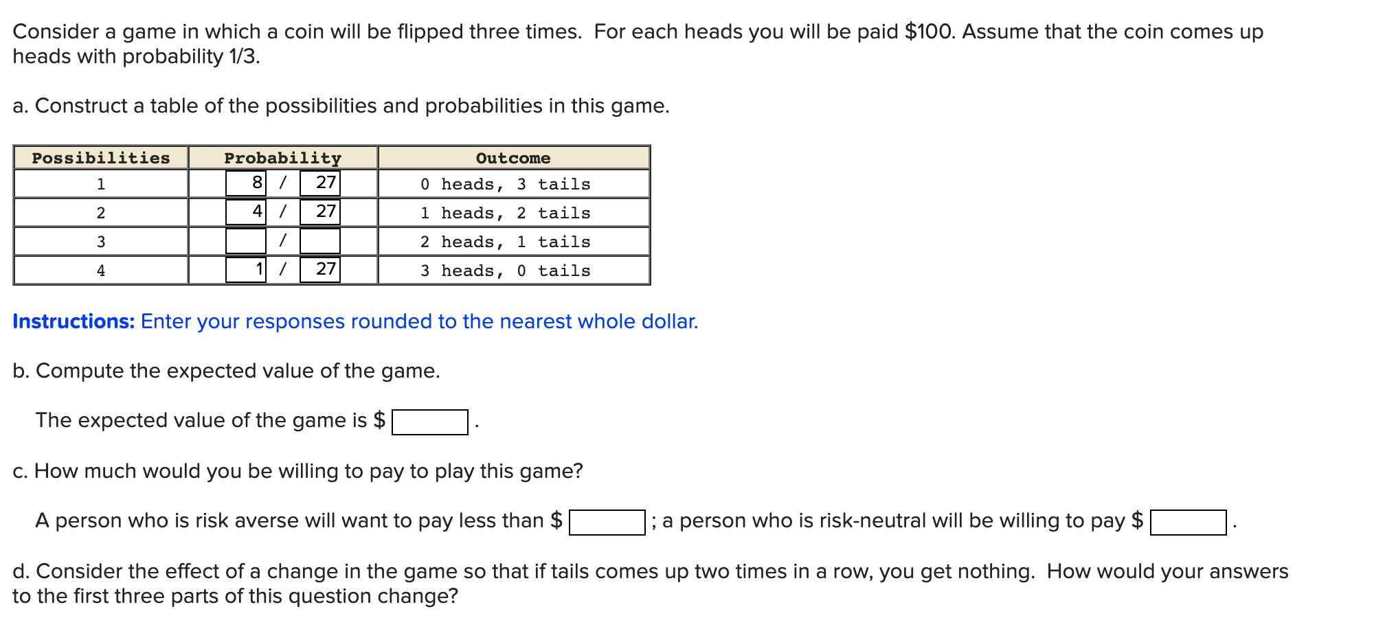 Solved Consider a game in which a coin will be flipped three | Chegg.com