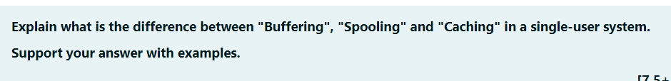 Solved Explain what is the difference between "Buffering", | Chegg.com