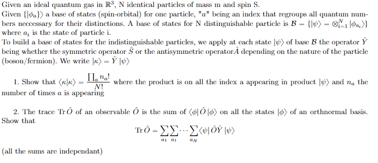 Given an ideal quantum gas in R3, N identical | Chegg.com