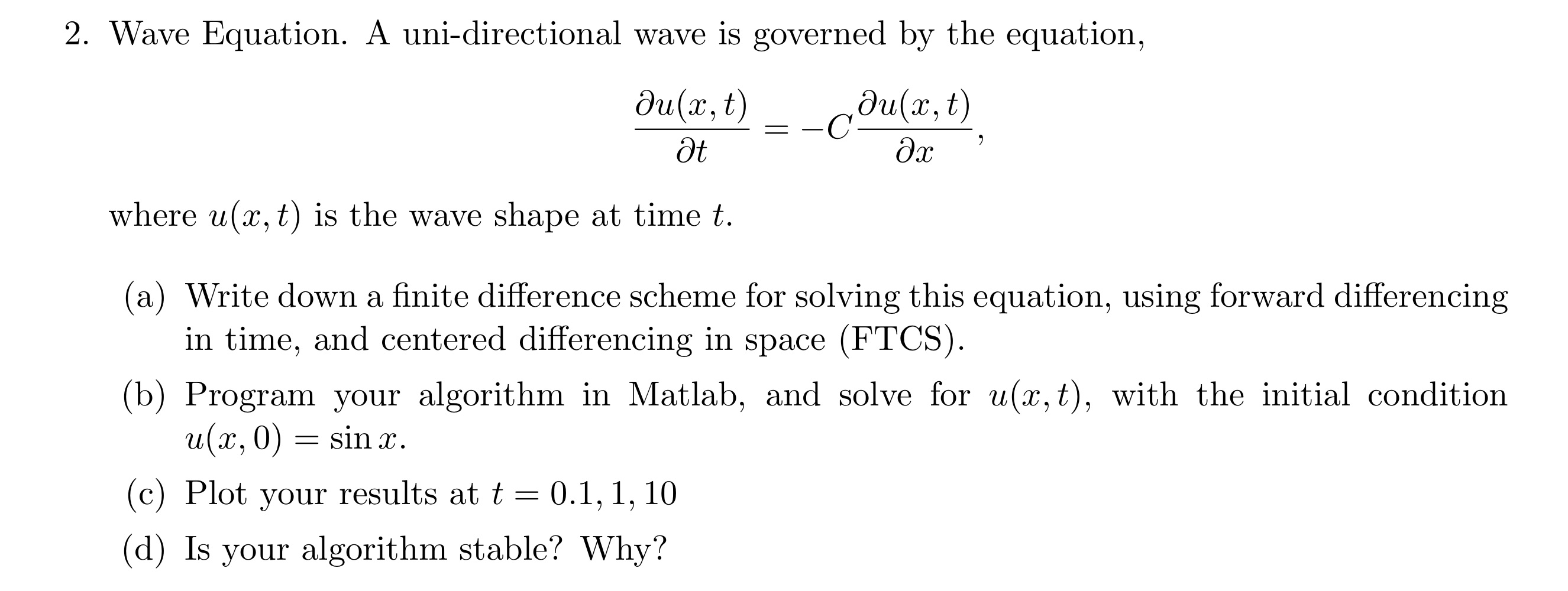 2. Wave Equation. A uni-directional wave is governed | Chegg.com